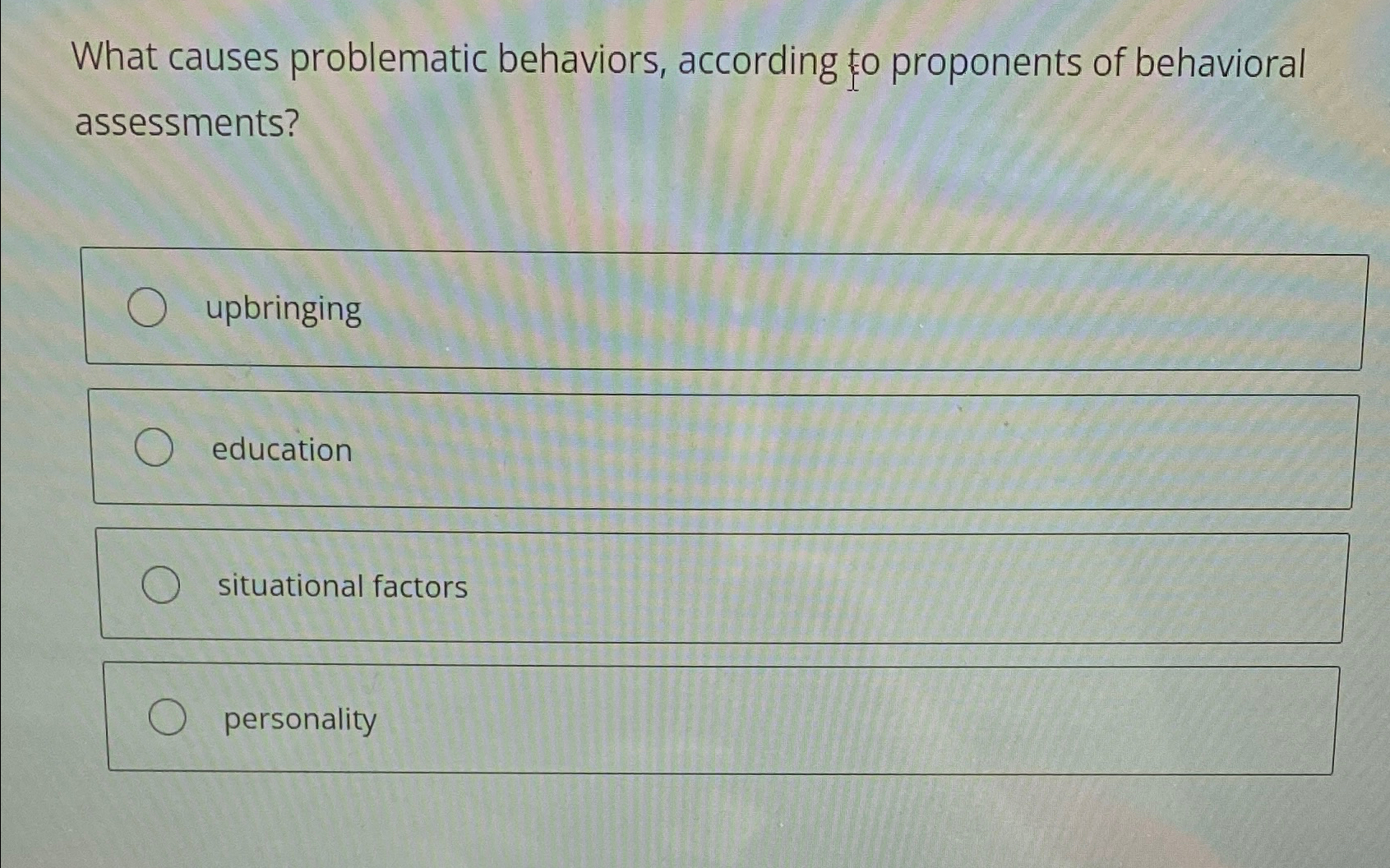 Solved What causes problematic behaviors, according fo | Chegg.com