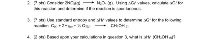 Solved 2. (7 pts) Consider 2NO2( g) N2O4( g). Using ΔG∘ | Chegg.com