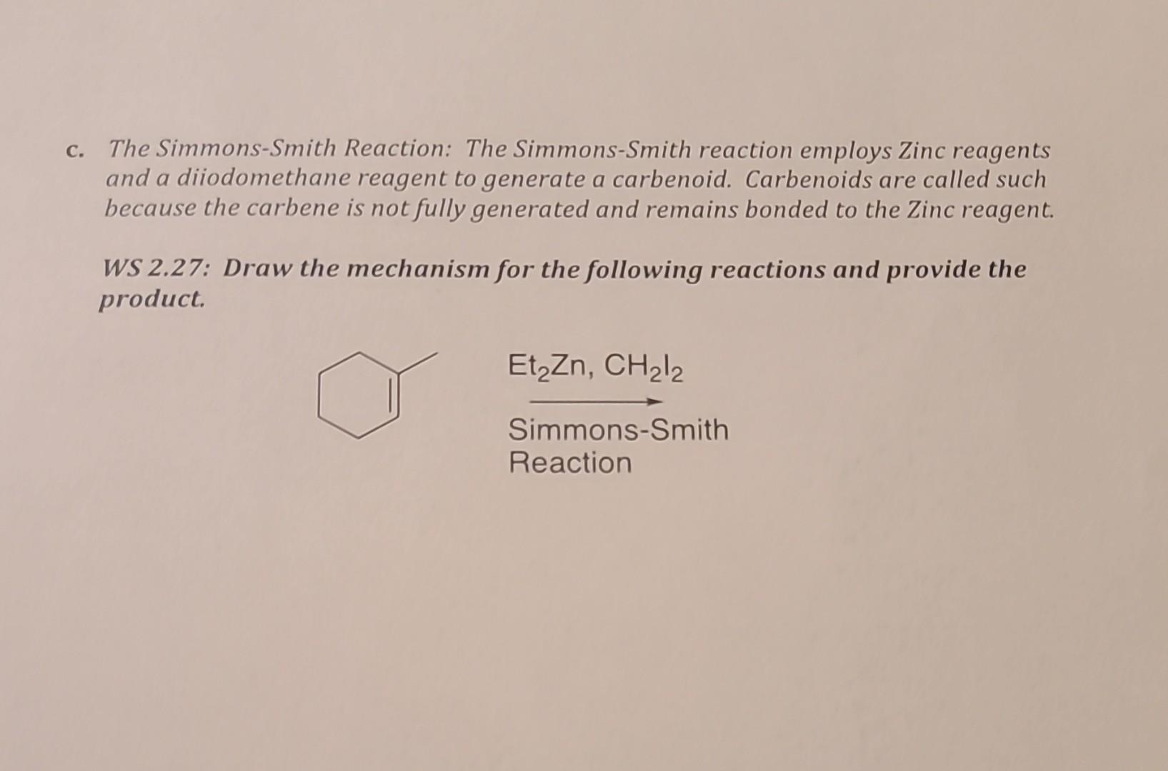 Solved c. The Simmons-Smith Reaction: The Simmons-Smith | Chegg.com