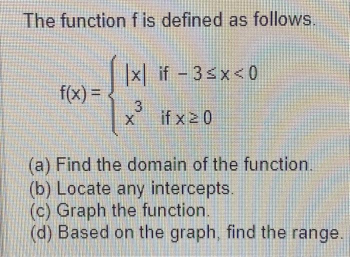 Solved The function f is defined as follows. f(x) = |x if | Chegg.com