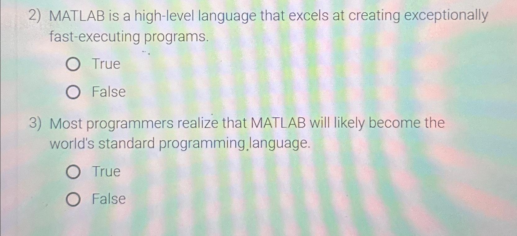 Solved MATLAB is a high-level language that excels at | Chegg.com