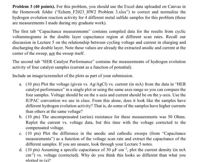 Problem 3 (40 points). For this problem, you should | Chegg.com
