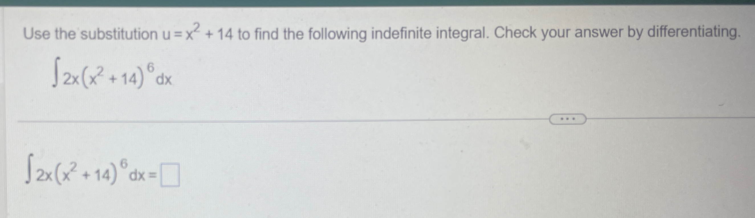 Solved Use the substitution u=x2+14 ﻿to find the following | Chegg.com