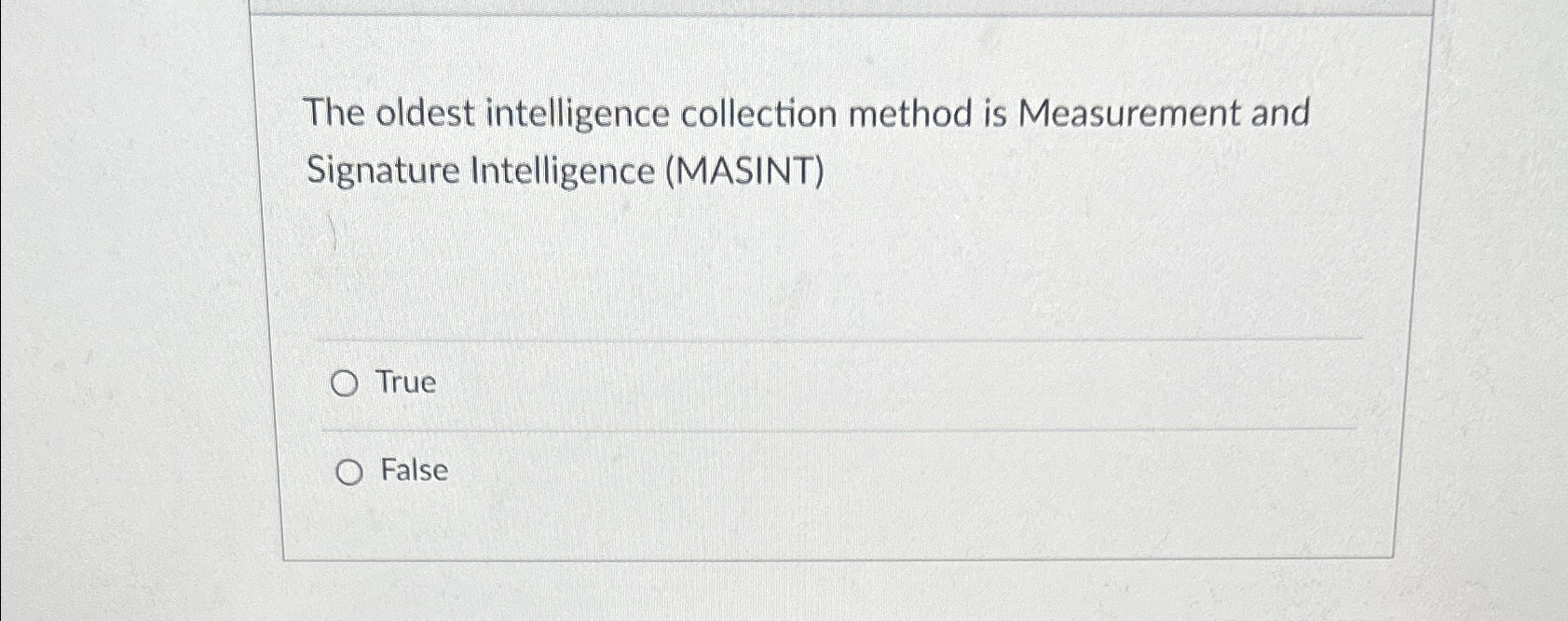 Solved The oldest intelligence collection method is | Chegg.com