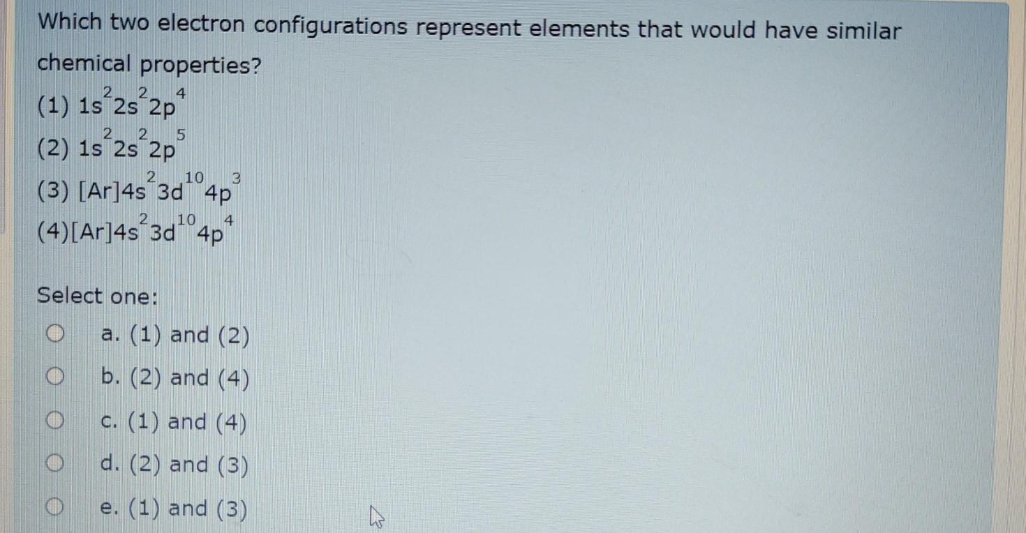 Solved 2 4 Which two electron configurations represent | Chegg.com
