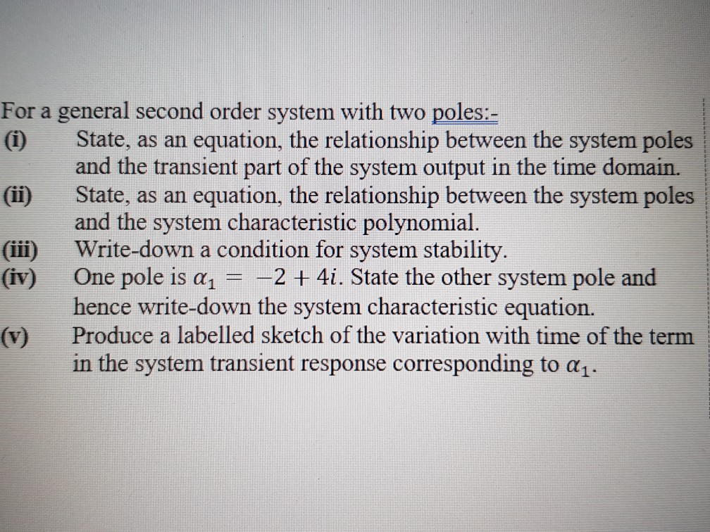 Solved For a general second order system with two poles:- | Chegg.com