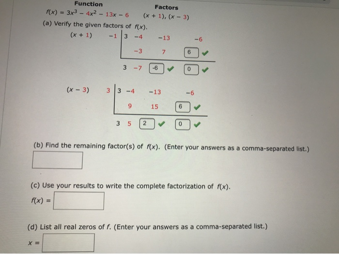 Solved Function Factors f(x) = 3x3 - 4x2 - 13x - 6 (x + 1), | Chegg.com