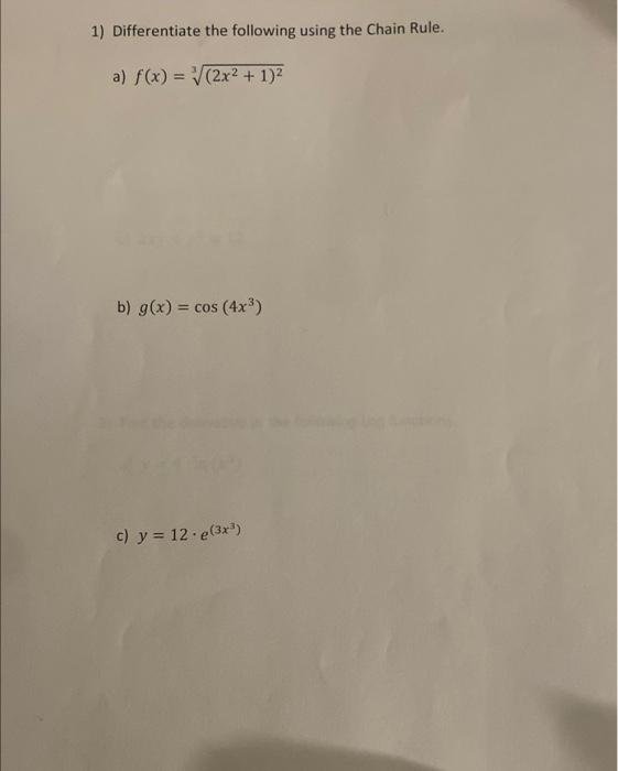 Solved 1) Differentiate the following using the Chain Rule. | Chegg.com