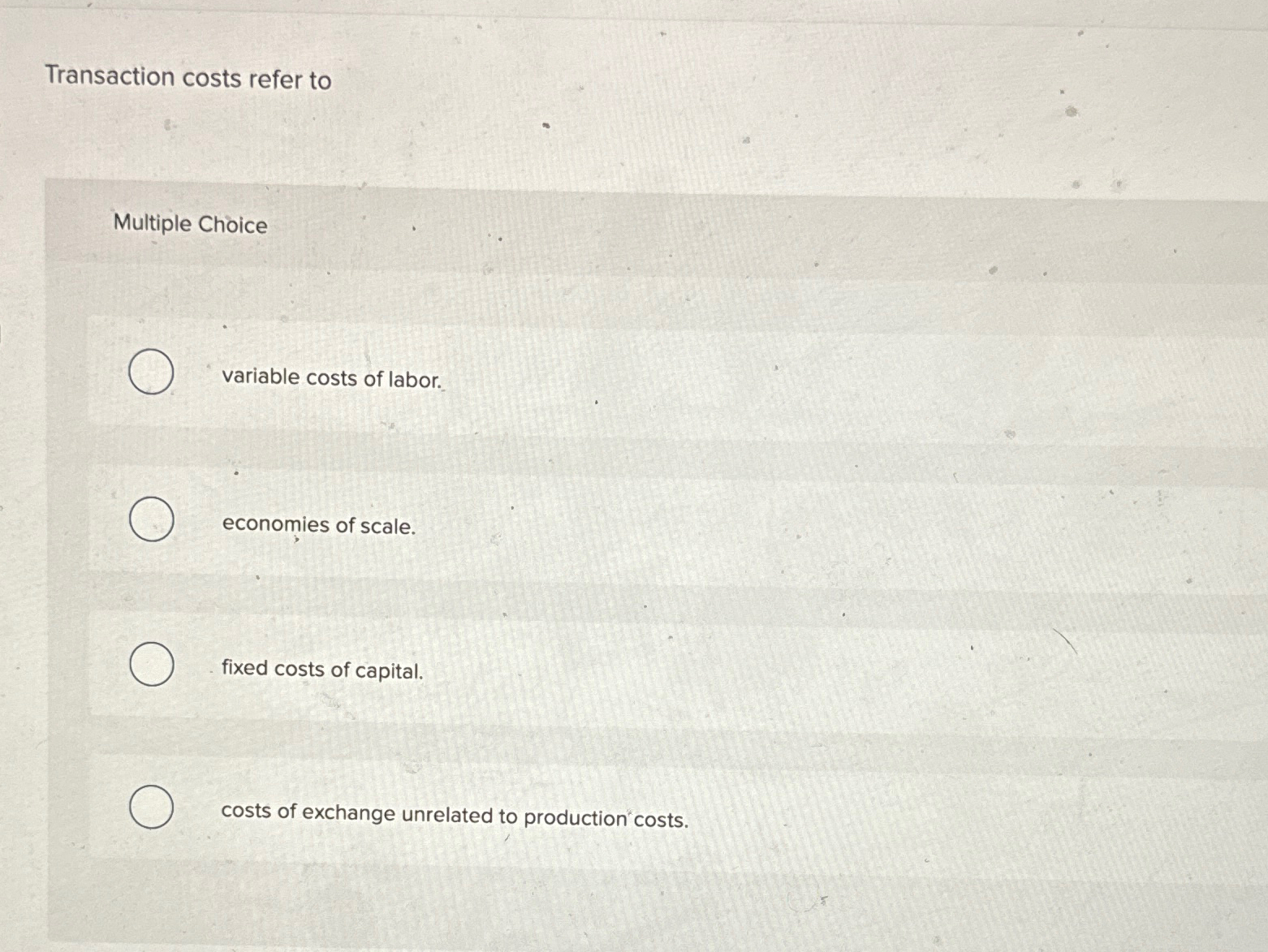 Solved Transaction costs refer toMultiple Choicevariable | Chegg.com