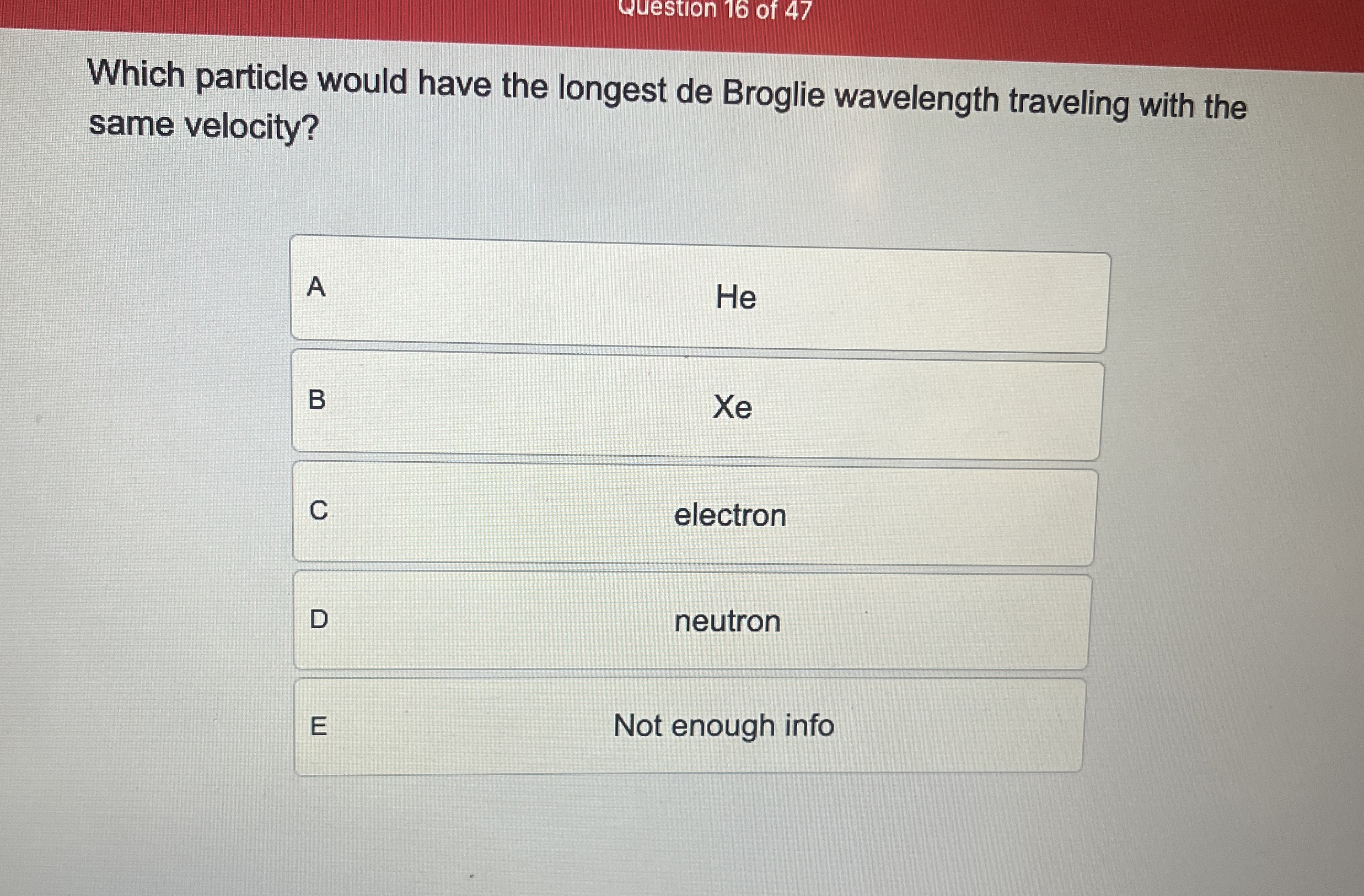 Solved Which particle would have the longest de Broglie | Chegg.com