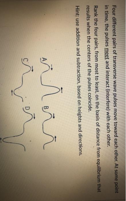 Solved Four different pairs of transverse wave pulses move | Chegg.com