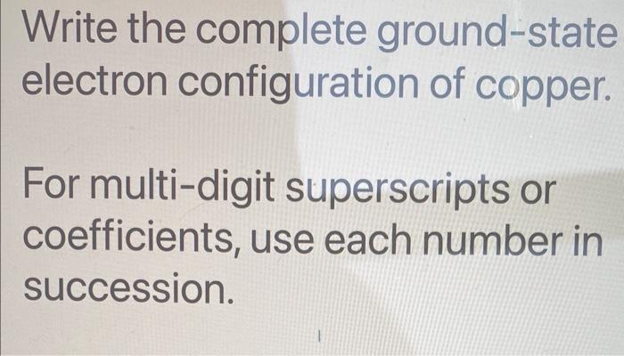Solved Write The Complete Ground State Electron