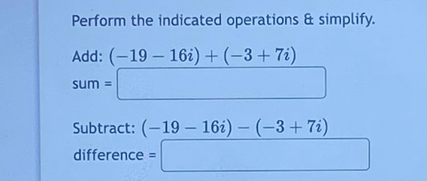 Solved Perform the indicated operations & simplify.Add: | Chegg.com