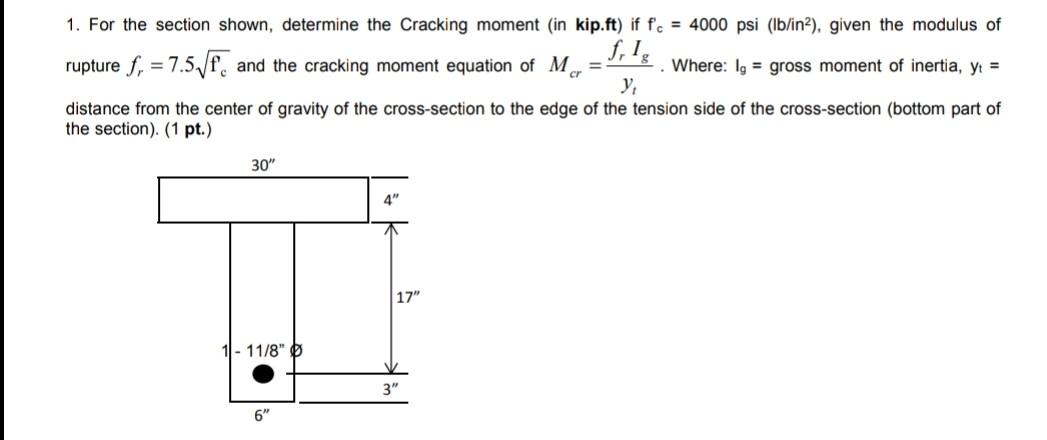 Solved For the section shown determine the cracking moment | Chegg.com