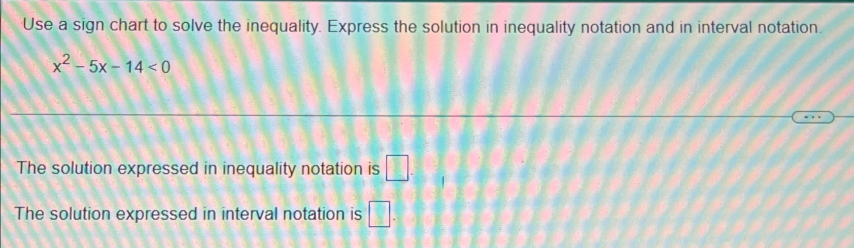 Solved Use a sign chart to solve the inequality. Express the | Chegg.com