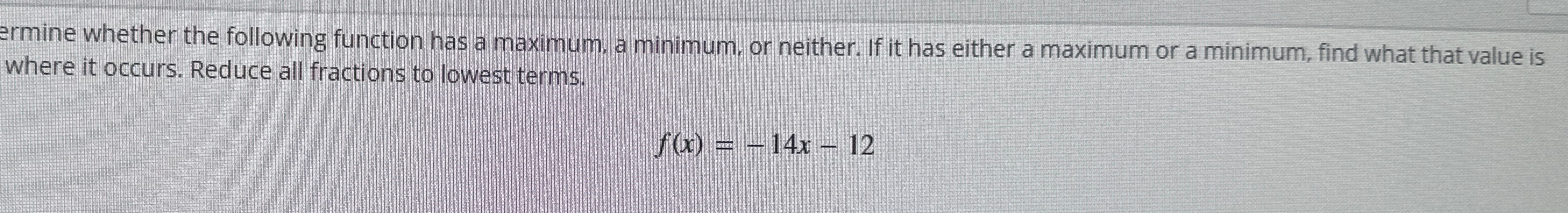 Solved ermine whether the following function has a maximum, | Chegg.com