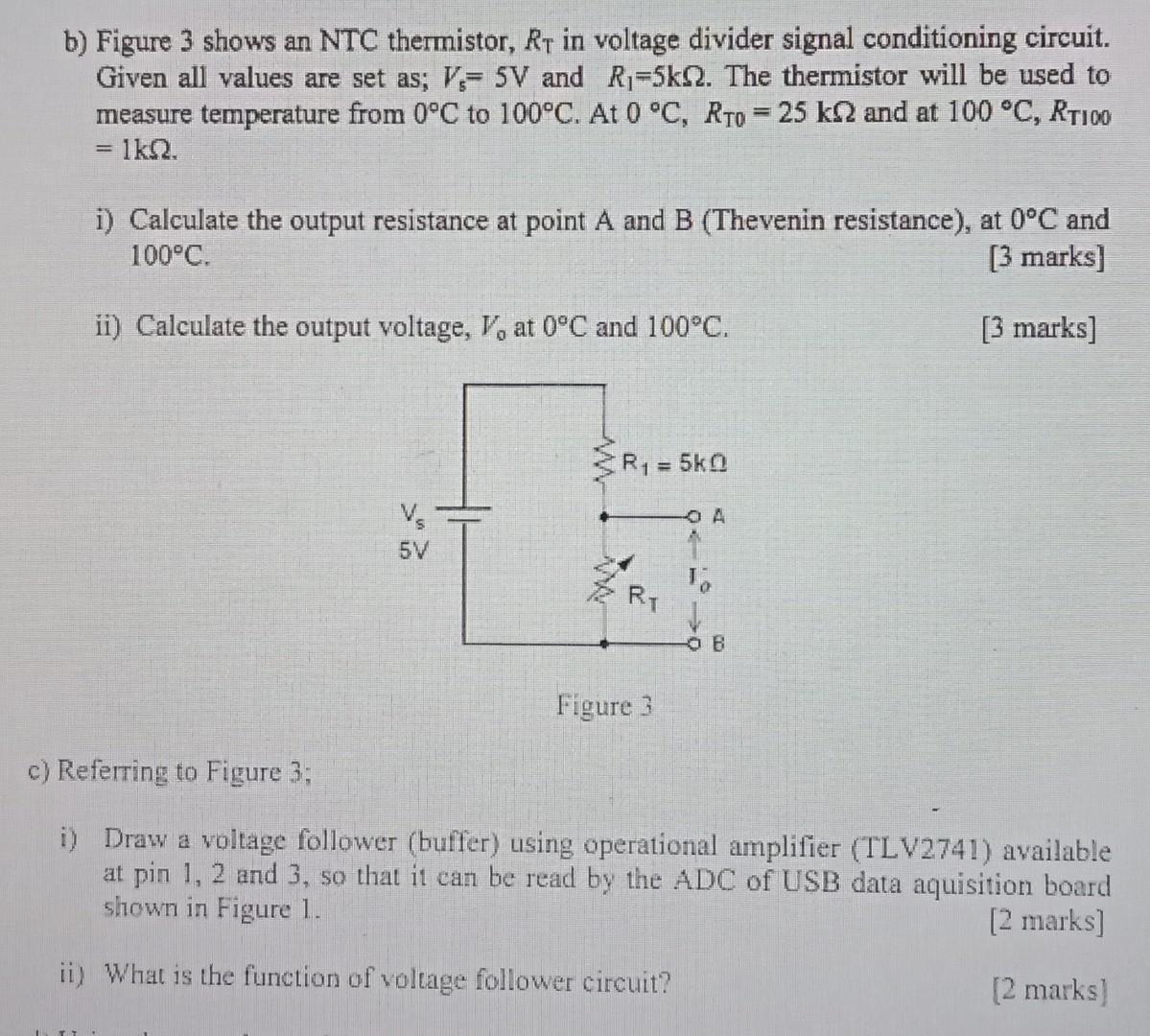 Solved b) Figure 3 shows an NTC thermistor, RT in voltage | Chegg.com