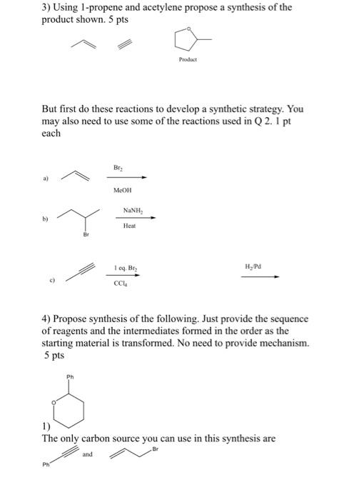 Solved 3) Using 1-propene and acetylene propose a synthesis | Chegg.com