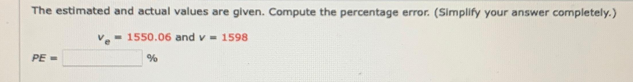 Solved The estimated and actual values are given. Compute | Chegg.com