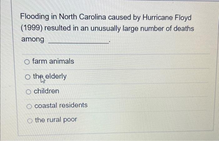 Solved Flooding in North Carolina caused by Hurricane Floyd | Chegg.com
