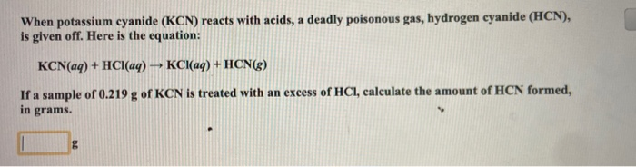 Solved When potassium cyanide (KCN) reacts with acids, a | Chegg.com