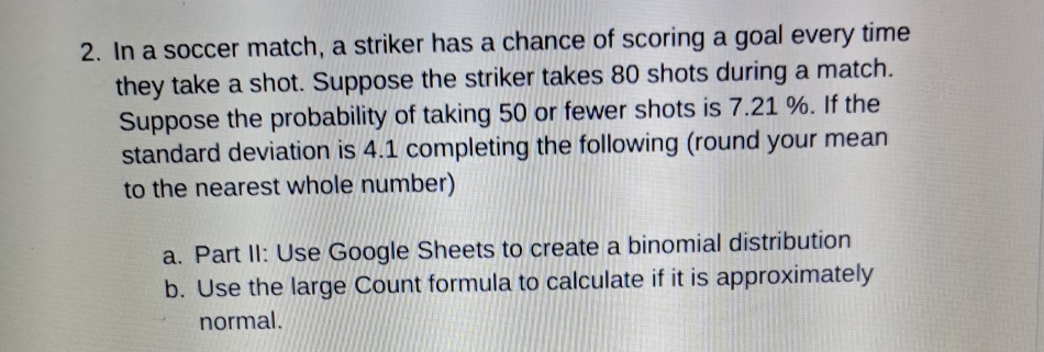 Solved In a soccer match, a striker has a chance of scoring | Chegg.com