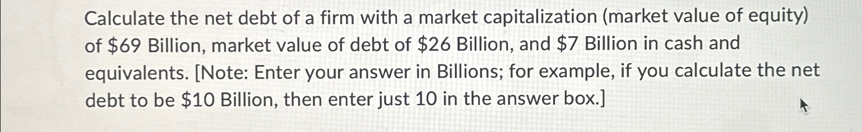 Solved Calculate the net debt of a firm with a market | Chegg.com