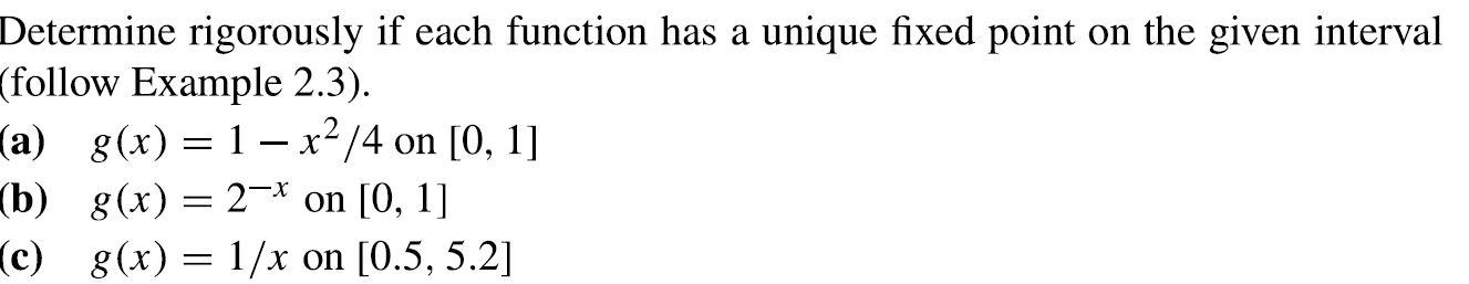 Solved Determine rigorously if each function has a unique | Chegg.com