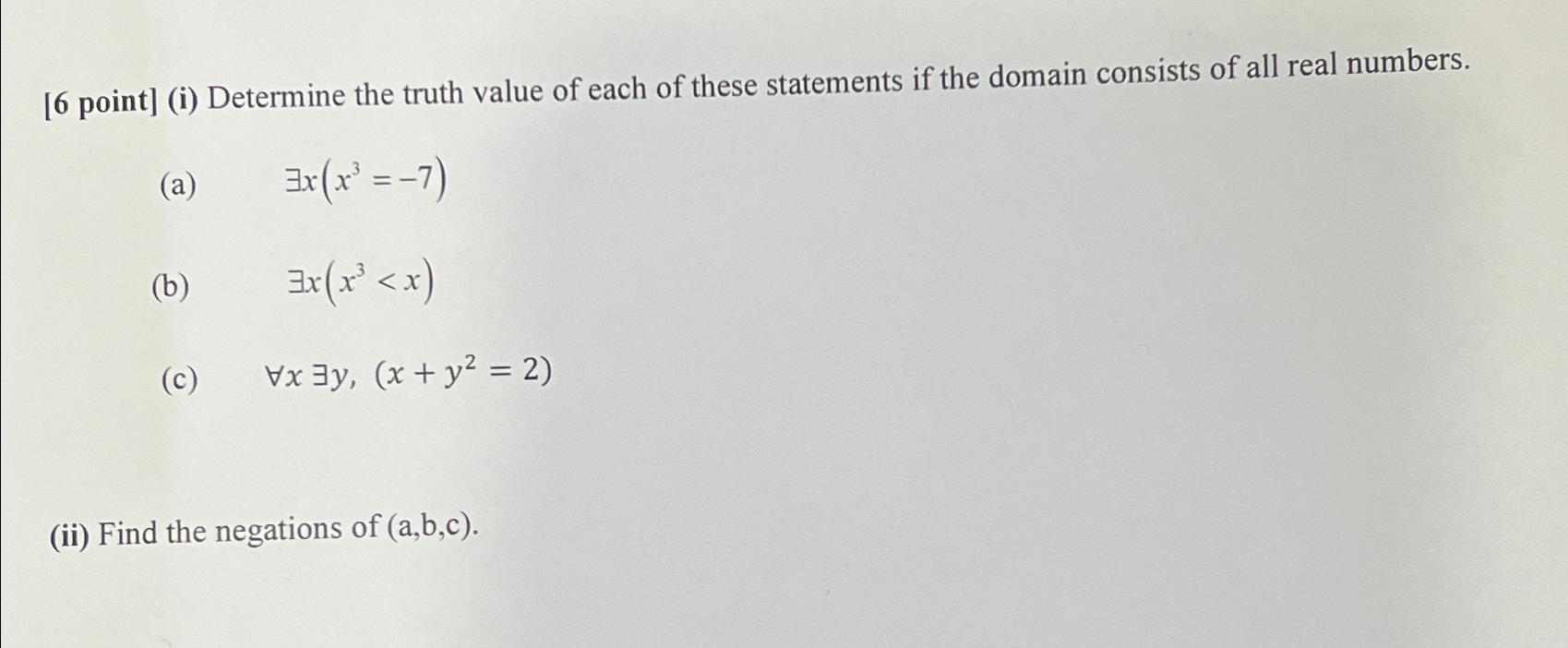 Solved [6 ﻿point] (i) ﻿Determine the truth value of each of | Chegg.com