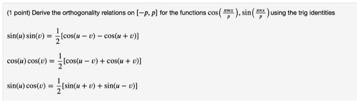 Solved ), sin( using the trig identities (1 point) Derive | Chegg.com