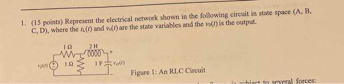 Solved 1. (15 points) Represent the electrical network shown | Chegg.com