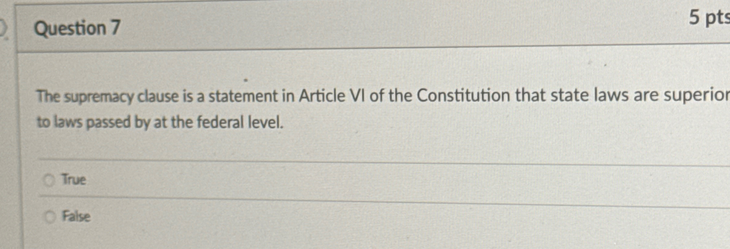 Solved Question 7The supremacy clause is a statement in | Chegg.com