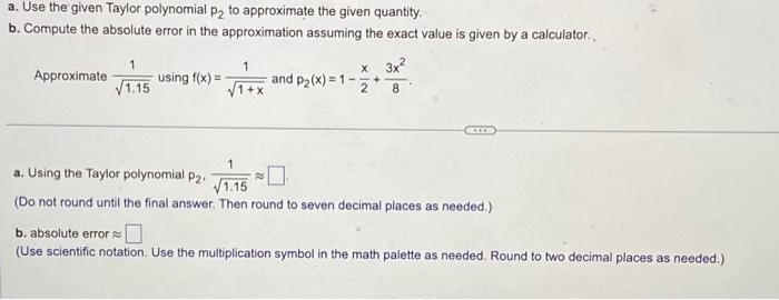 Solved a. Use the given Taylor polynomial p2 to approximate | Chegg.com