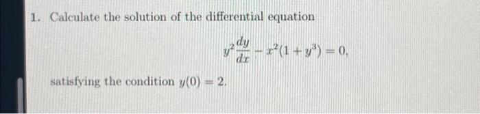 Solved 1. Calculate the solution of the differential | Chegg.com