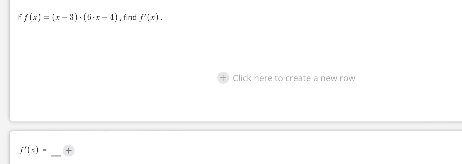 Solved If f(x)=(x-3)*(6*x-4), ﻿find f'(x).Click here to | Chegg.com