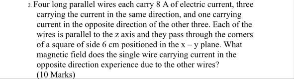 Solved Four long parallel wires each carry 8 ﻿A of electric | Chegg.com