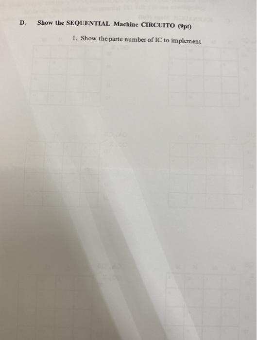 Solved Design a synchronous sequential machine (mealy) to | Chegg.com