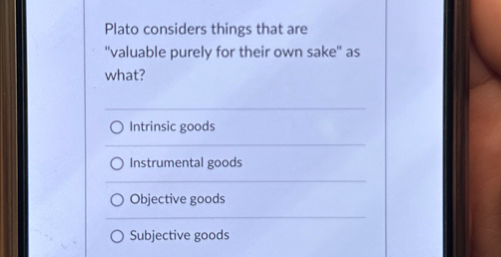 Solved Plato considers things that are "valuable purely for | Chegg.com