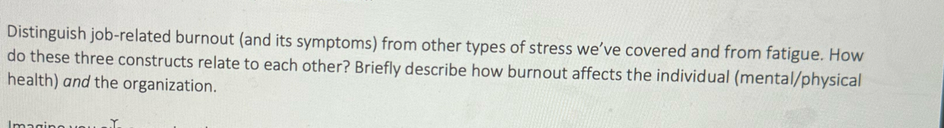 Solved Distinguish job-related burnout (and its symptoms) | Chegg.com