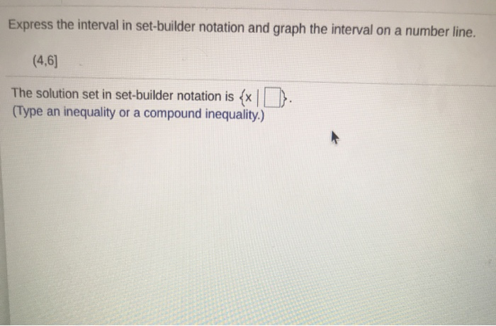 Solved Express the interval in set-builder notation and | Chegg.com