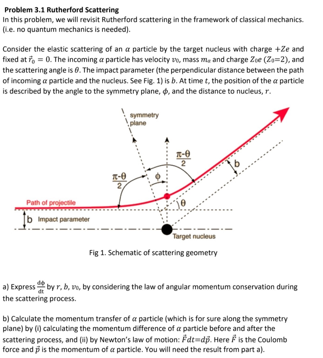 Problem 3.1 ﻿Rutherford ScatteringIn this problem, we | Chegg.com