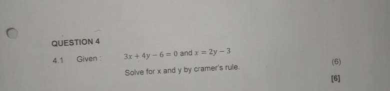 Solved QUESTION 44.1 ﻿Given: 3x+4y-6=0 ﻿and x=2y-3Solve for | Chegg.com