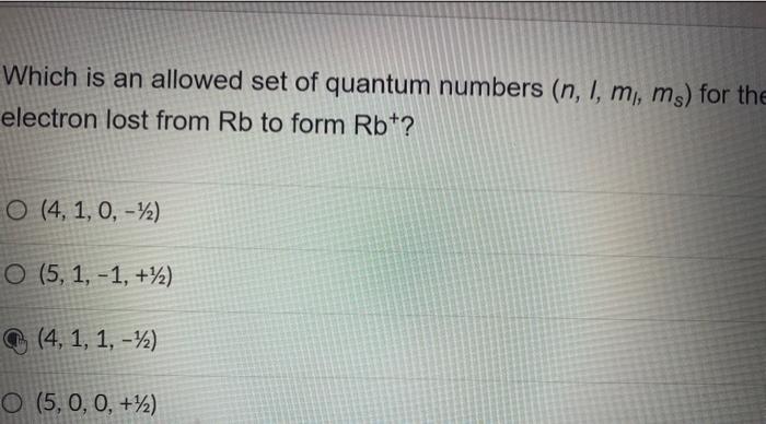 Solved Which is an allowed set of quantum numbers (n, l, m, | Chegg.com