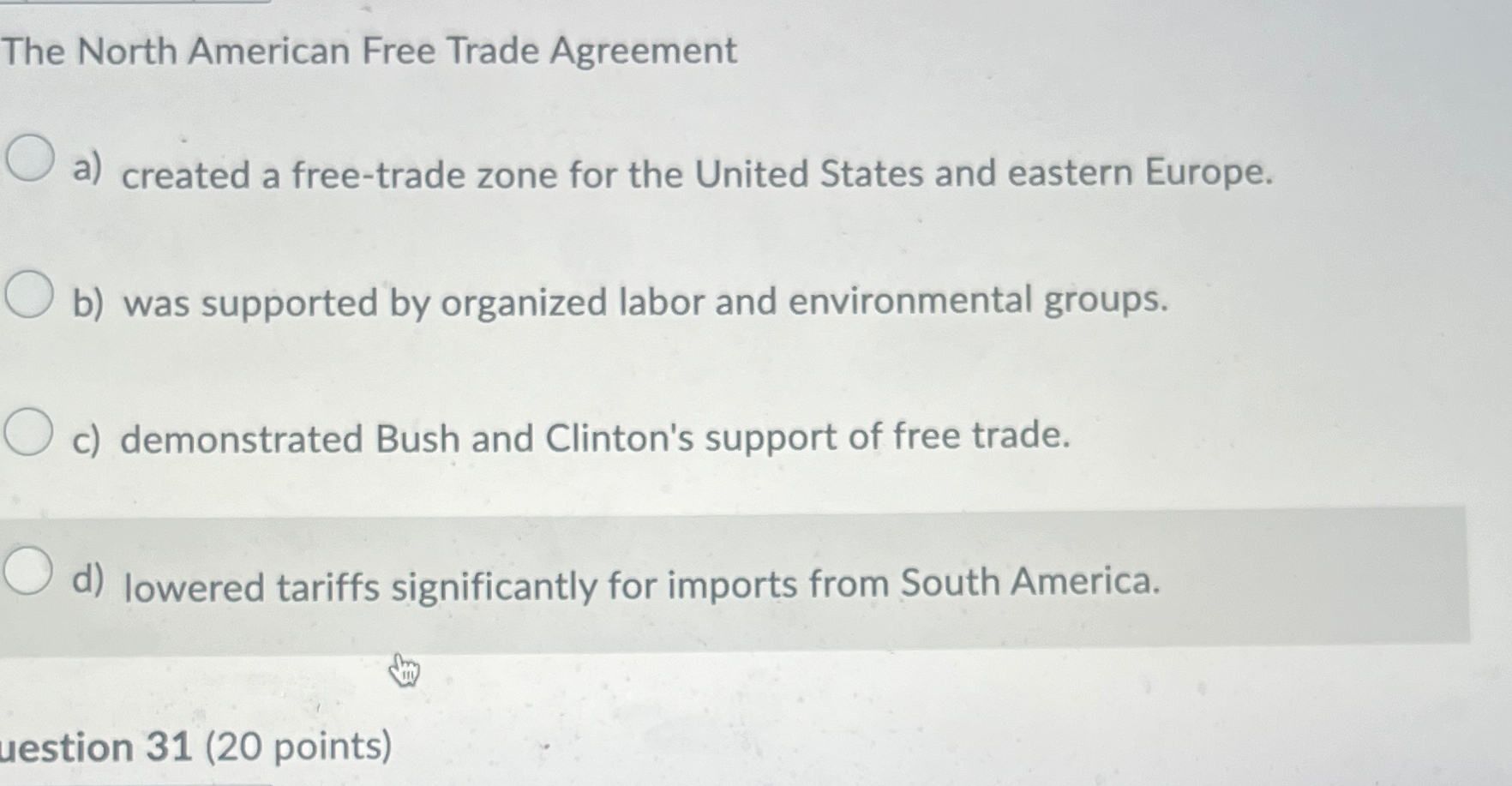 Solved The North American Free Trade Agreementa) ﻿created a | Chegg.com