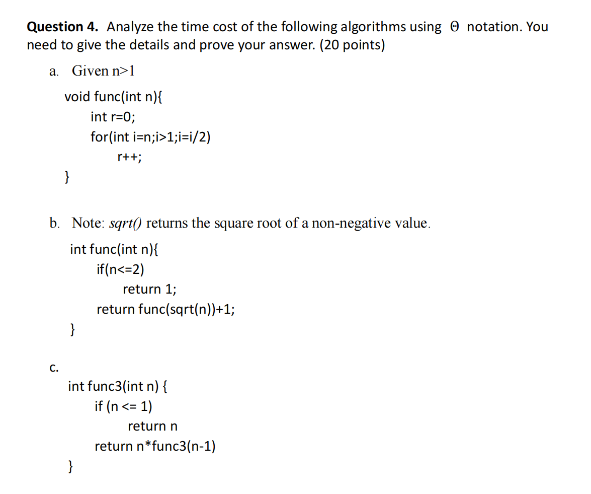 Solved Question 4. Analyze the time cost of the following | Chegg.com