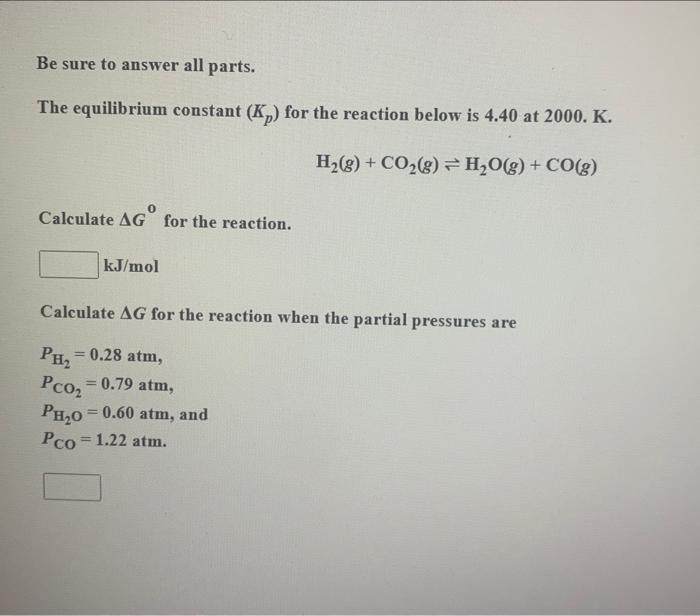 Solved Be sure to answer all parts. The equilibrium constant | Chegg.com