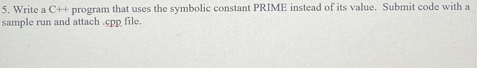 Solved Write A C ﻿program That Uses The Symbolic Constant