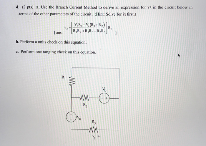 Solved 4. (2 pts) a. Use the Branch Current Method to derive | Chegg.com