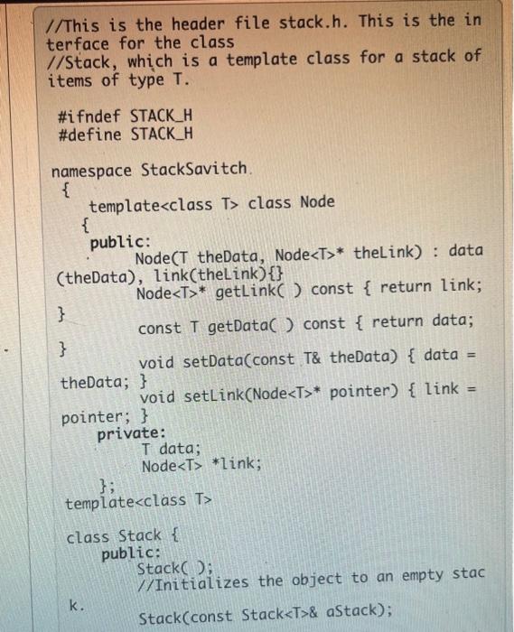 Solved //This is the header file stack.h. This is the in | Chegg.com