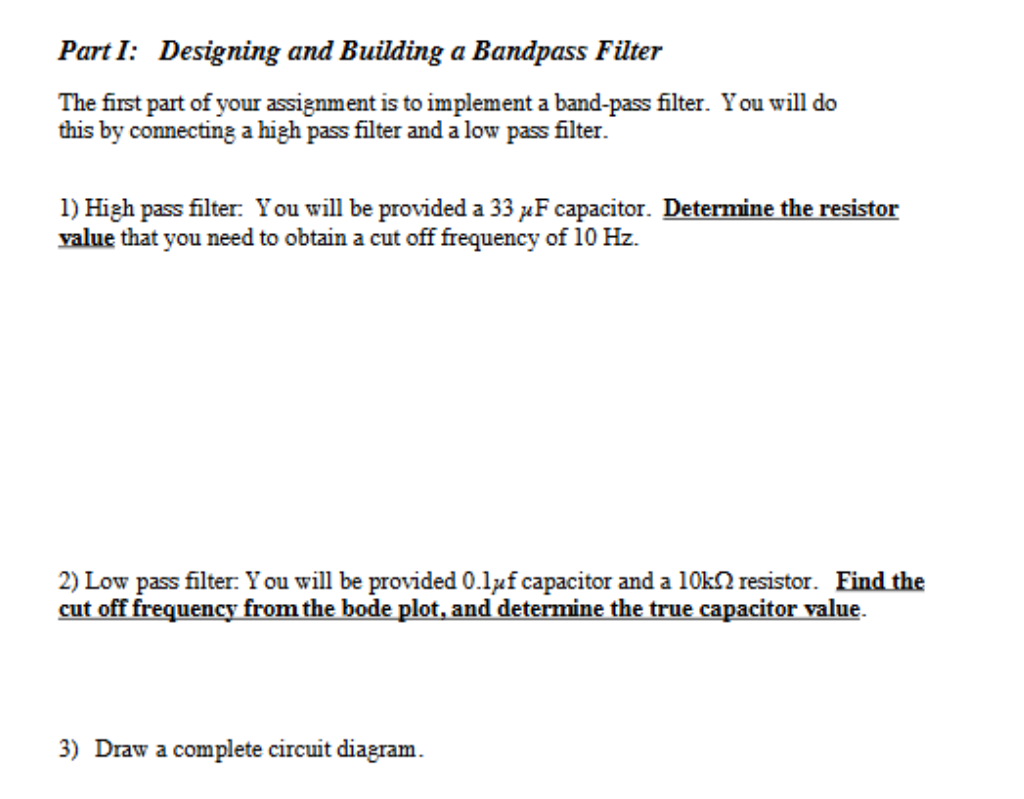 Solved Part I: Designing and Building a Bandpass FilterThe | Chegg.com